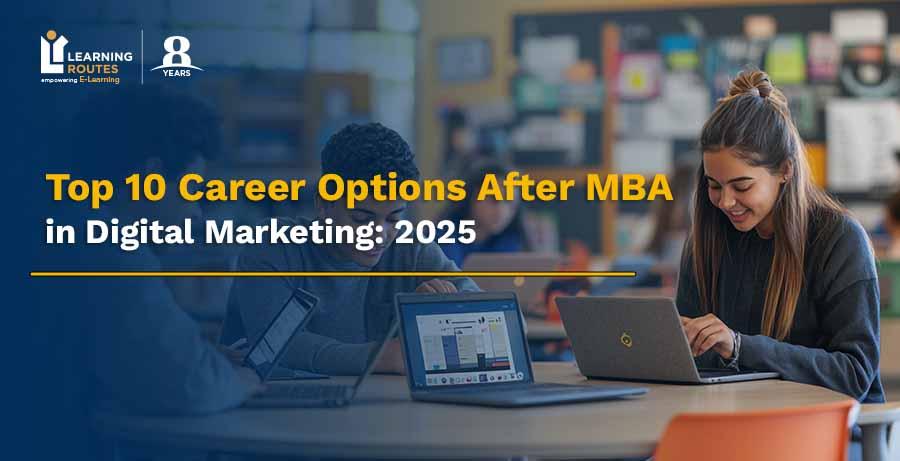 Top 10 MBA Career Options in Digital Marketing (2025)