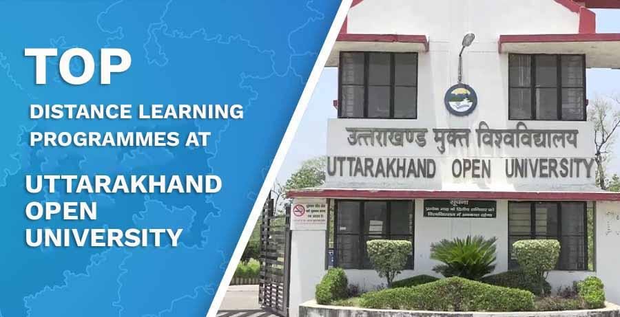 Top Distance Learning Programmes At Uttarakhand Open University